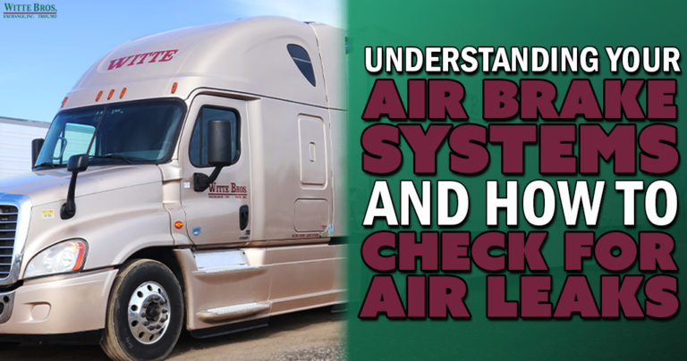 How Air Brakes Work And How To Test Them - Witte Bros. Exchange, Inc.